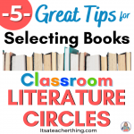 How to Select Books for Literature Circles - It's a Teacher Thing