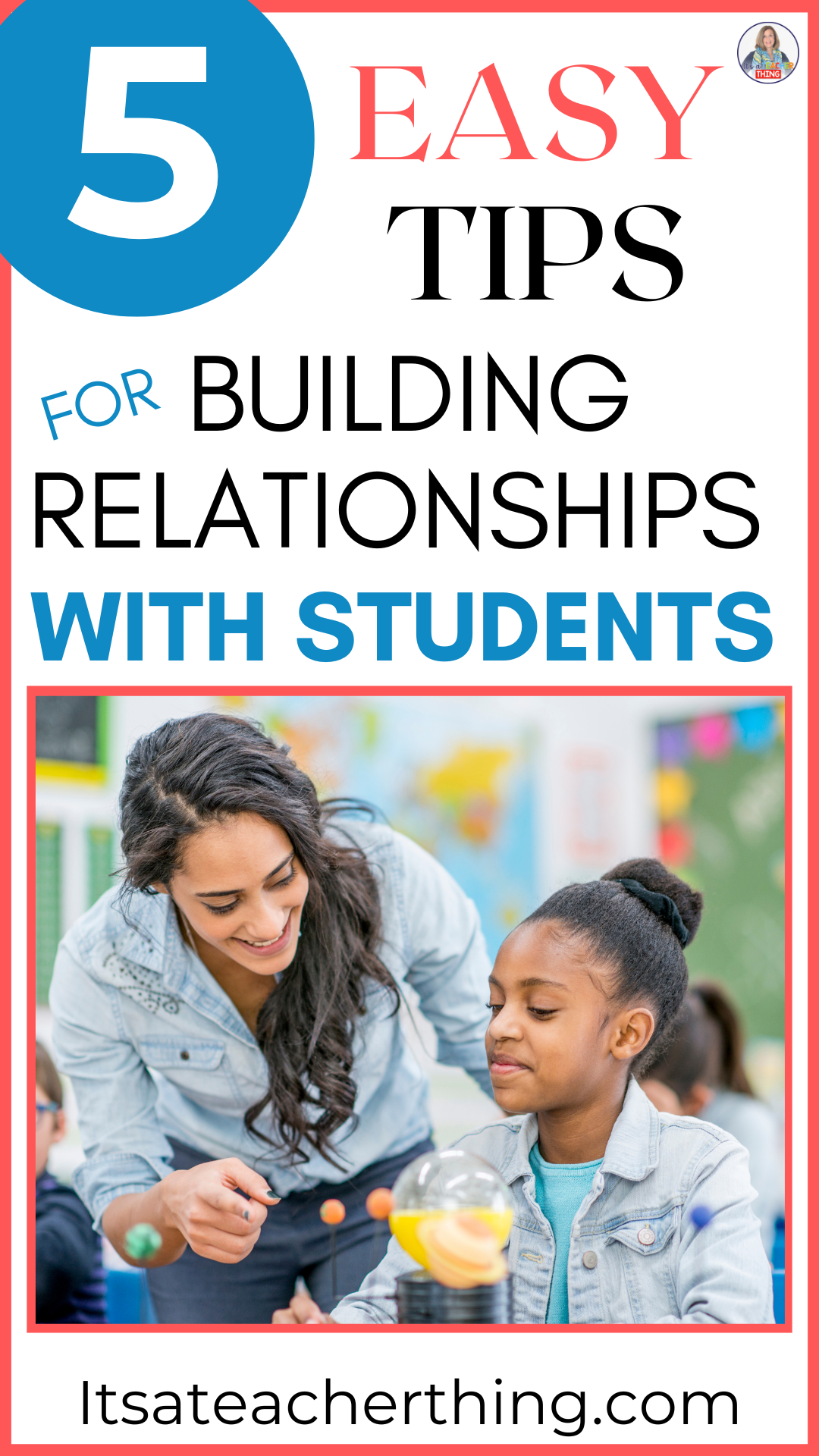 Simple Tips For Building Relationships With Students - It's a Teacher Thing