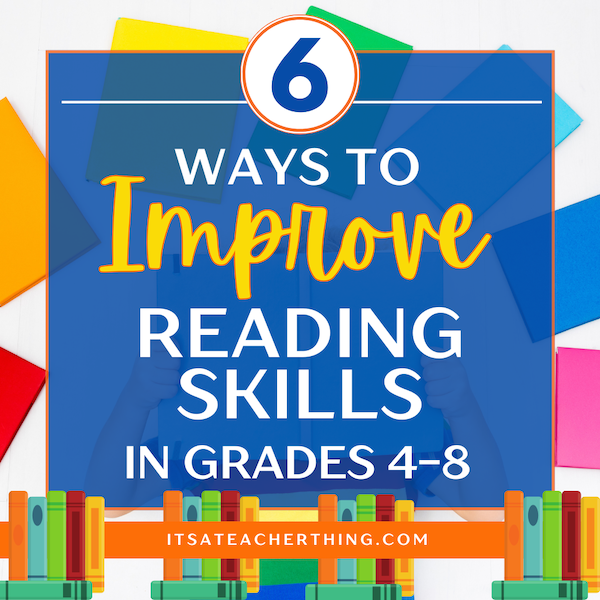 6 Ways to Improve Reading Skills - It's a Teacher Thing