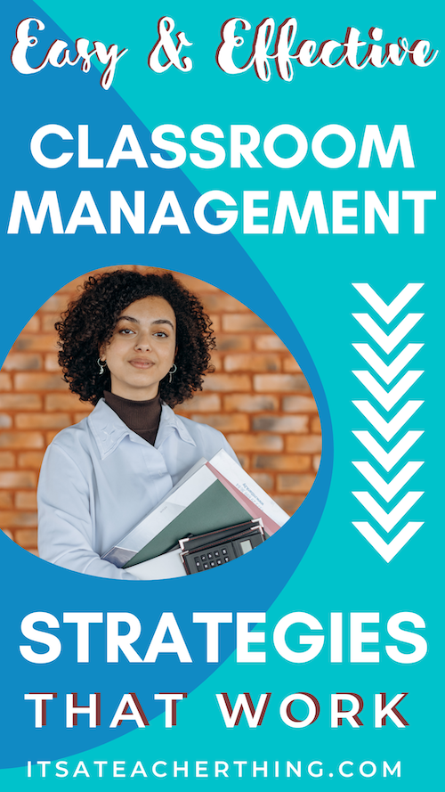 6 Easy Classroom Management Strategies That Work - It's a Teacher Thing