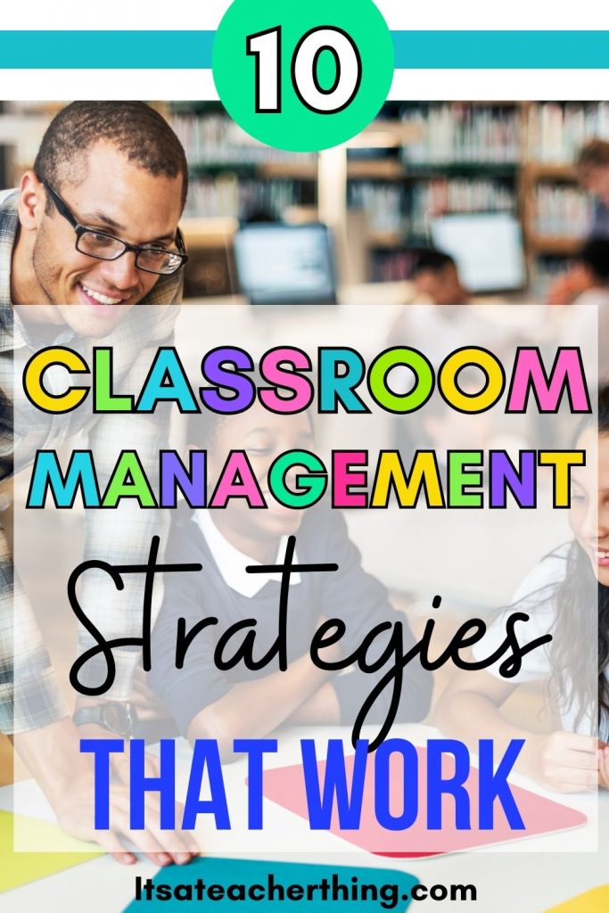 Classroom Management Strategies that Work - It's a Teacher Thing