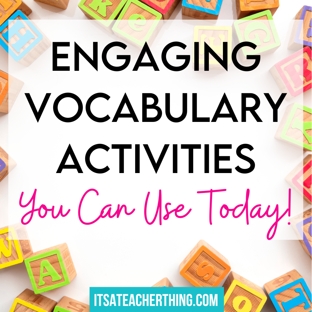 13 Engaging Vocabulary Activities to Use Today - It's a Teacher Thing