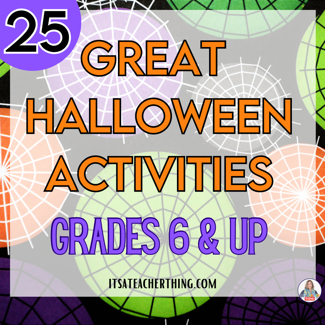 25 Great Halloween Activities for Grades 6 and Up - It's a Teacher Thing